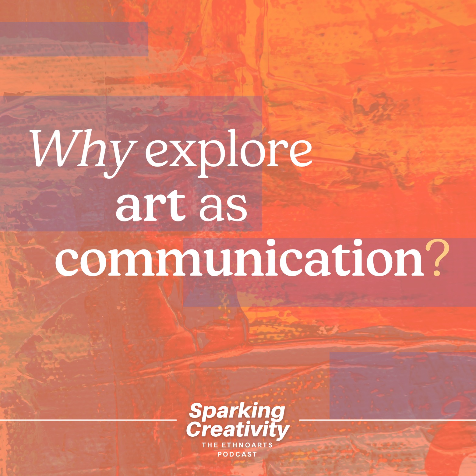 "Sparking Creativity" EthnoArts Podcast Recognized in Top10 - EMDC Blog